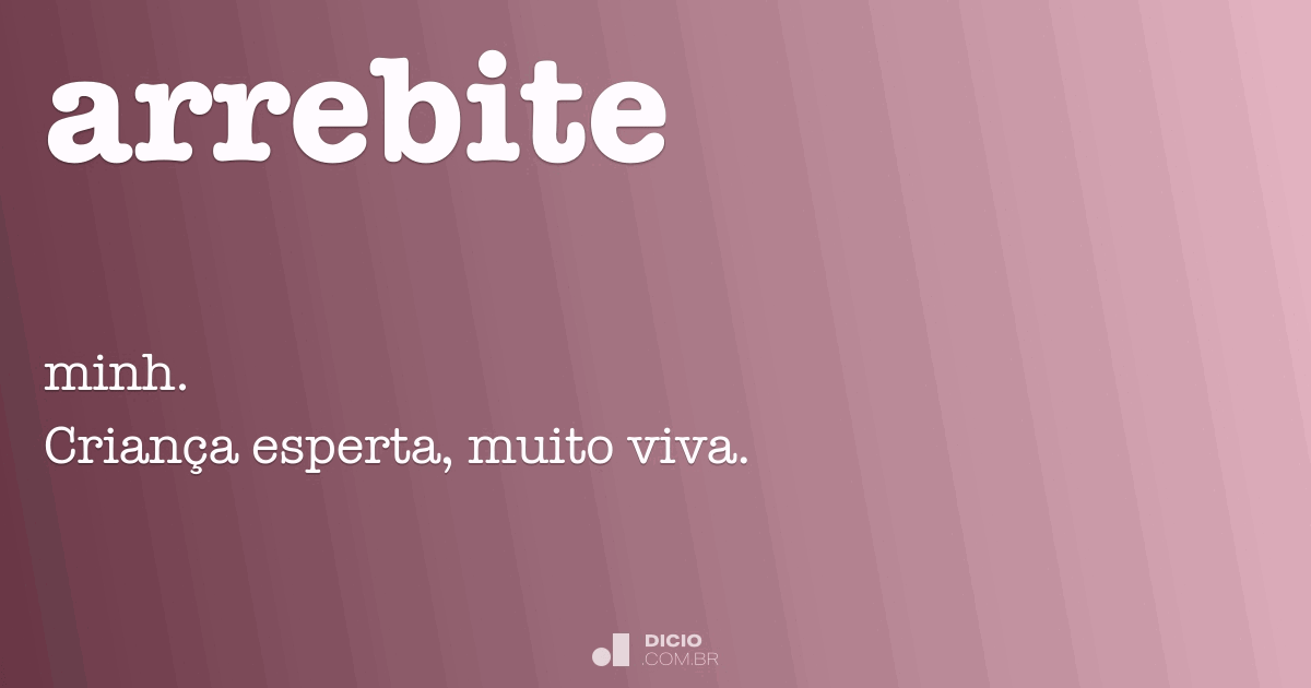 Arrebite - Dicio, Dicionário Online de Português