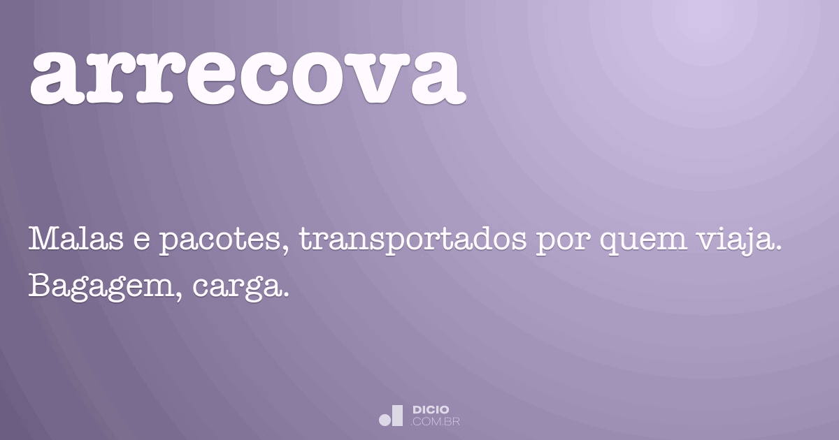 Arrecova - Dicio, Dicionário Online de Português