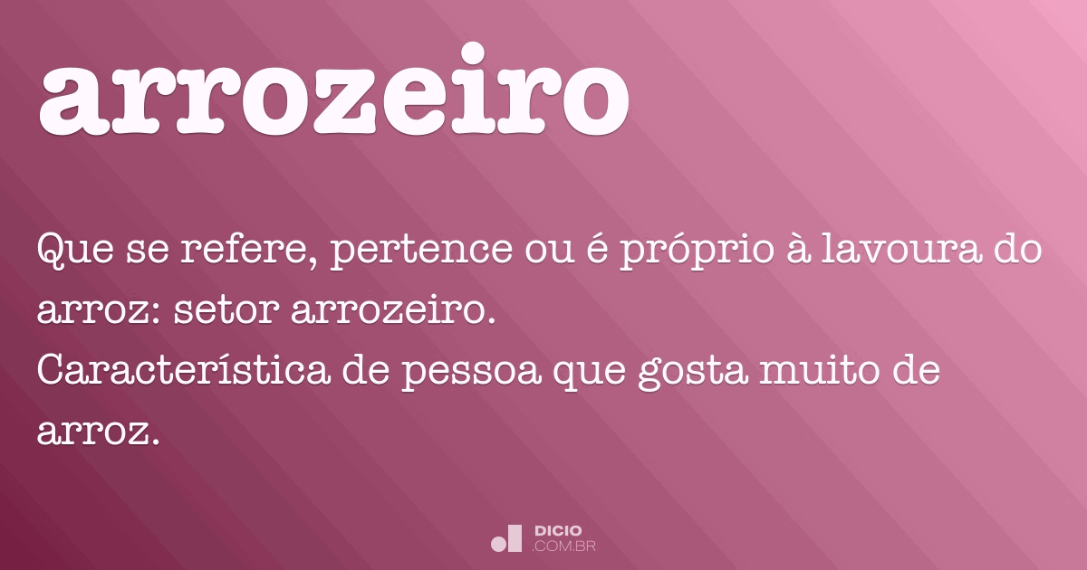 Arrozeiro - Dicio, Dicionário Online de Português
