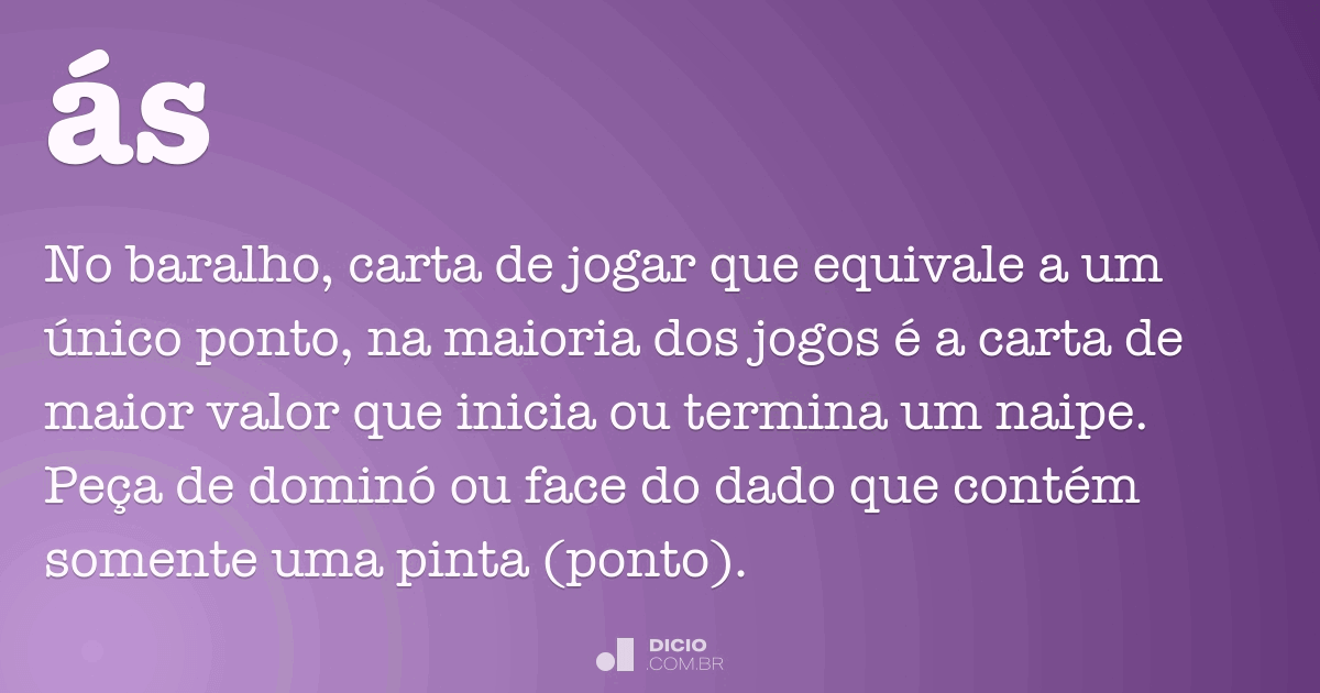 Ás - Dicio, Dicionário Online de Português