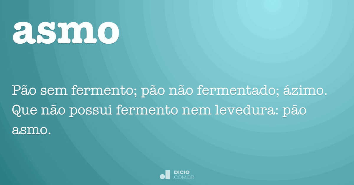 Asmo - Dicio, Dicionário Online de Português