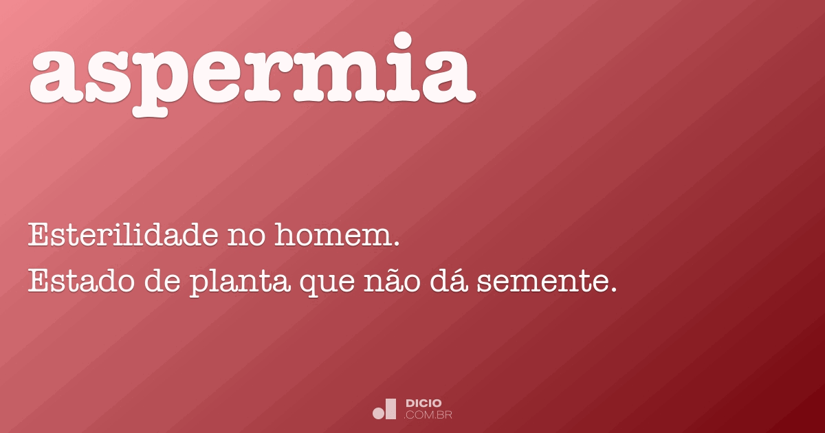 Aspermia - Dicio, Dicionário Online de Português