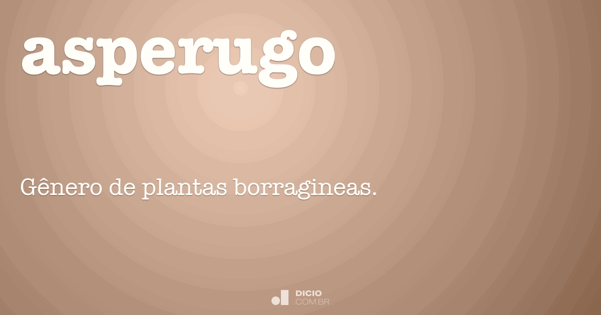 Asperugo - Dicio, Dicionário Online de Português