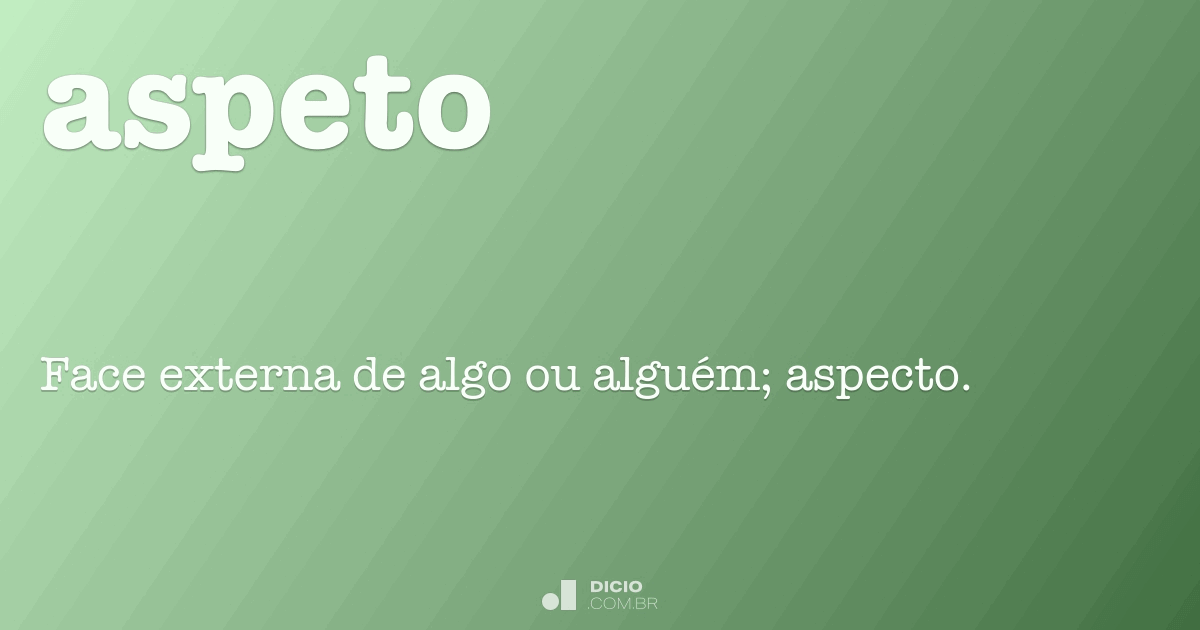 Aspeto - Dicio, Dicionário Online de Português