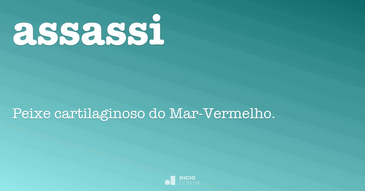 Assassi - Dicio, Dicionário Online de Português