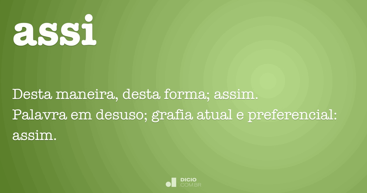 Assi - Dicio, Dicionário Online de Português