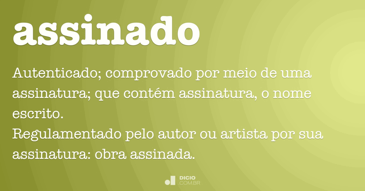 Assinado - Dicio, Dicionário Online de Português