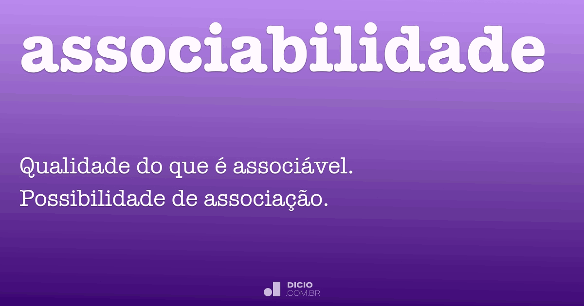 Associabilidade - Dicio, Dicionário Online de Português