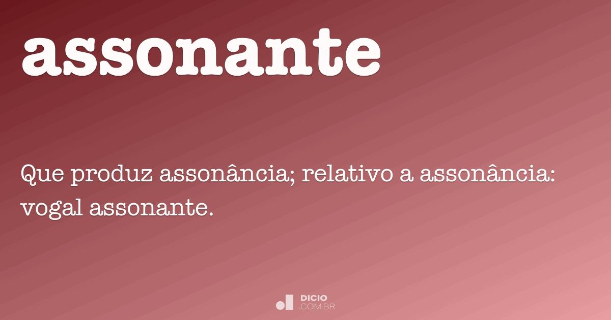 Assonante - Dicio, Dicionário Online de Português