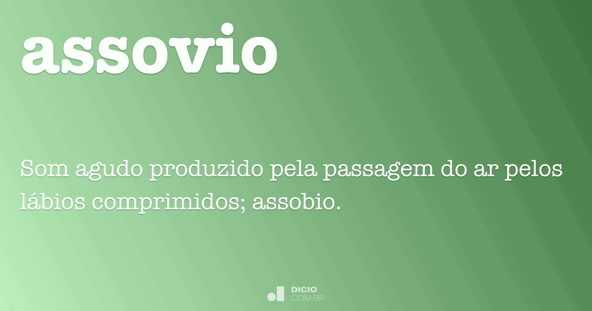 Assovio - Dicio, Dicionário Online de Português