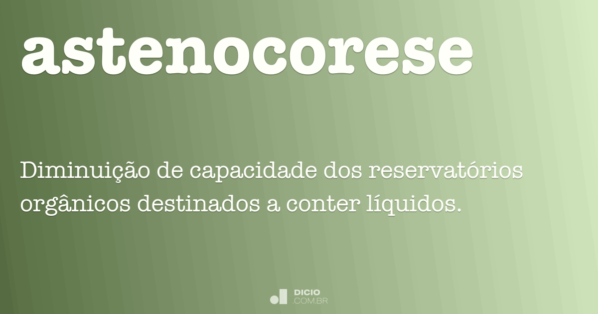 Astenocorese - Dicio, Dicionário Online de Português