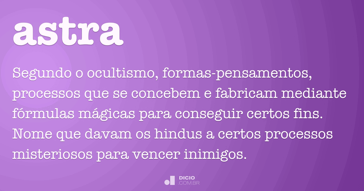Astra - Dicio, Dicionário Online de Português