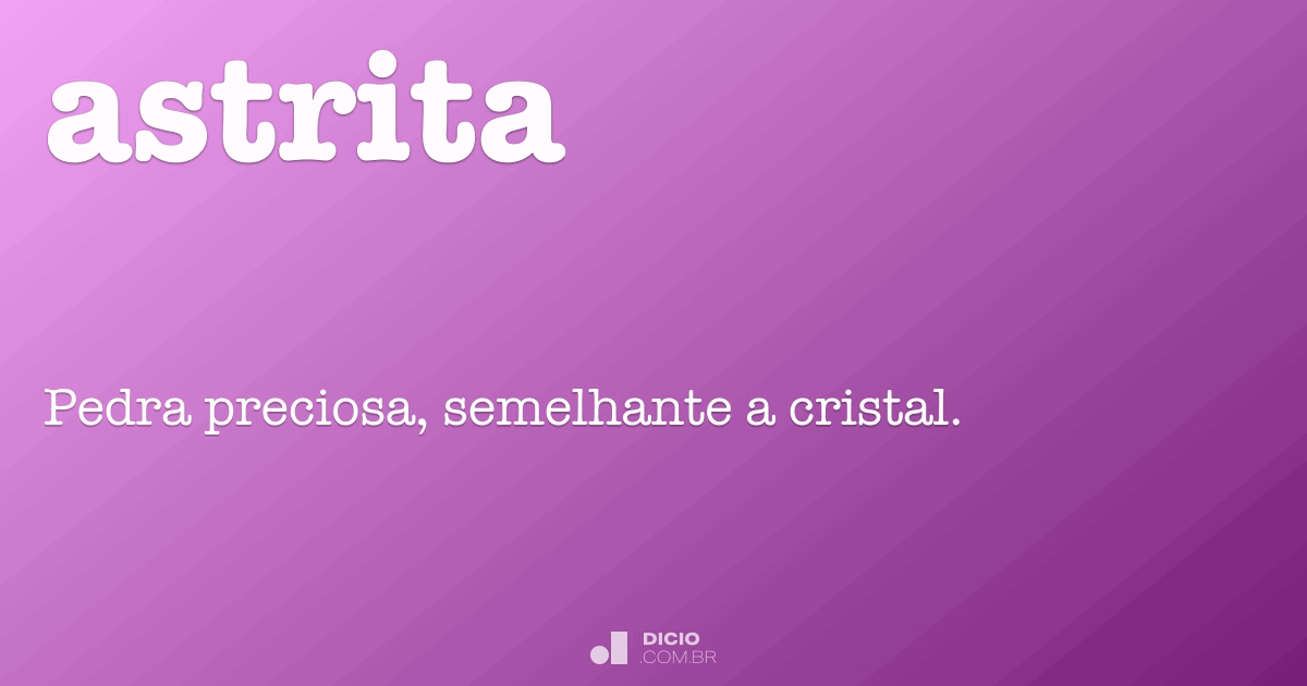 Astrita - Dicio, Dicionário Online de Português
