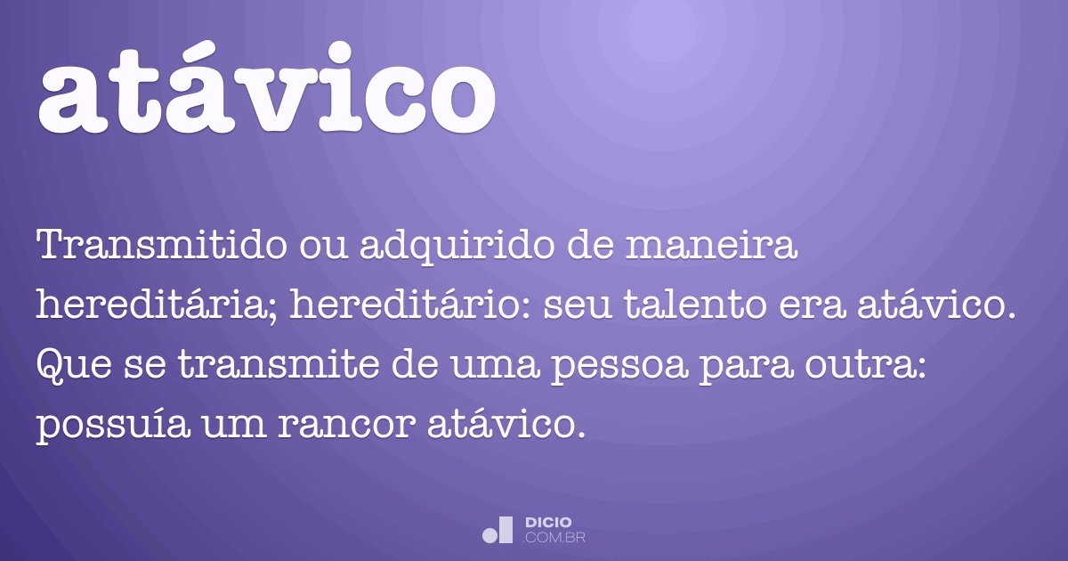 Atávico - Dicio, Dicionário Online de Português