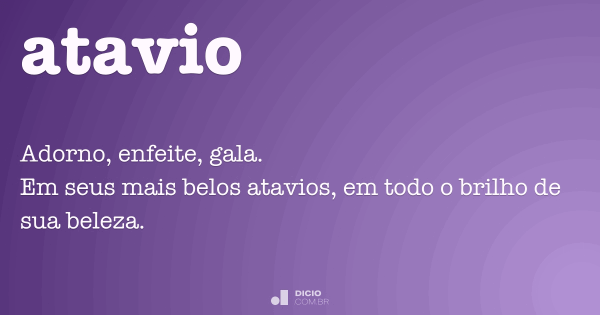 Atavio - Dicio, Dicionário Online de Português