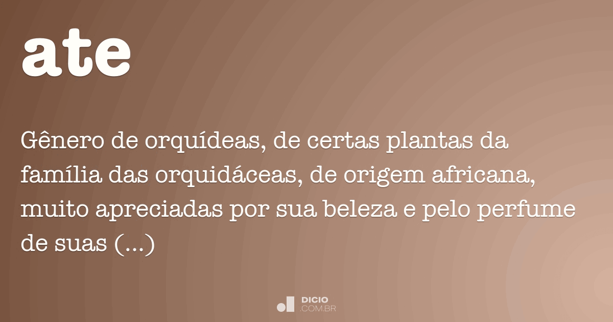 Ate - Dicio, Dicionário Online de Português
