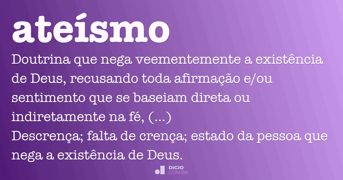 Ateísmo - Dicio, Dicionário Online de Português