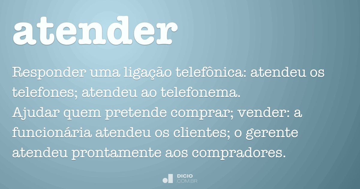 Atender - Dicio, Dicionário Online de Português