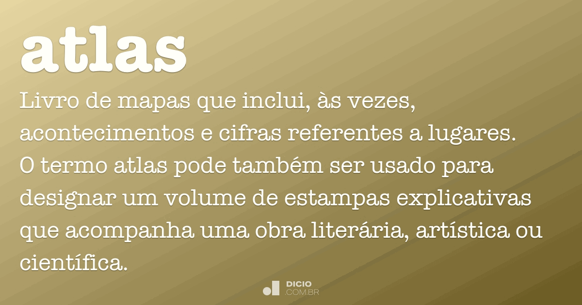 Atlas - Dicio, Dicionário Online de Português