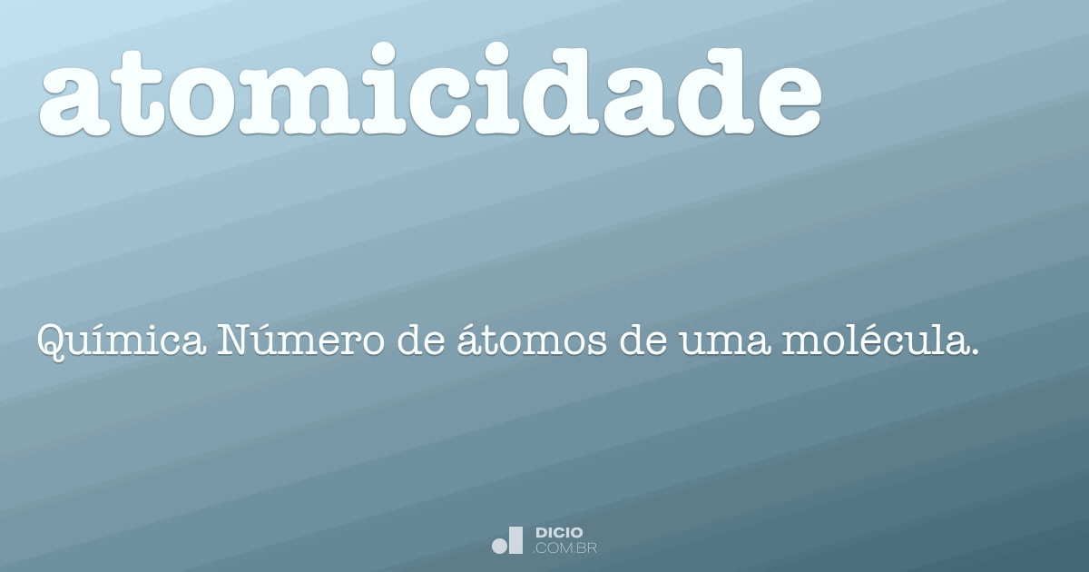 Atomicidade - Dicio, Dicionário Online de Português