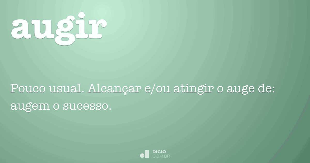 Augir - Dicio, Dicionário Online de Português