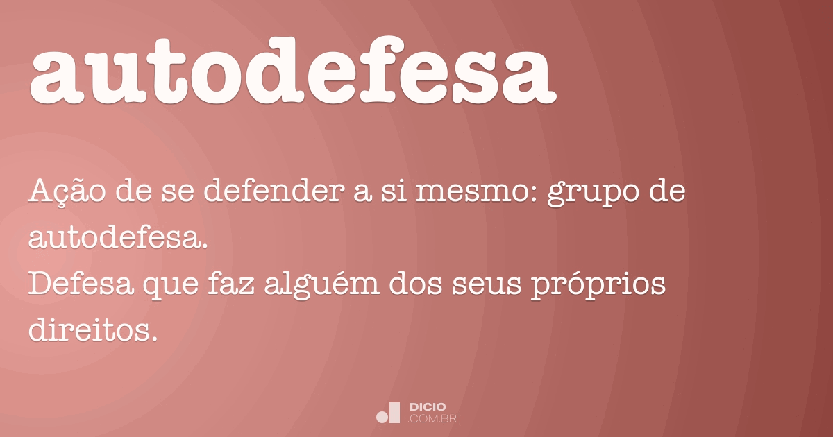 Autodefesa - Dicio, Dicionário Online de Português
