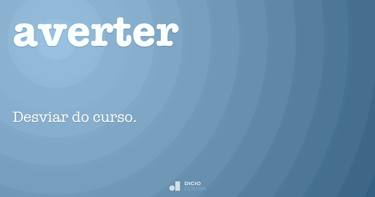 Averter - Dicio, Dicionário Online de Português