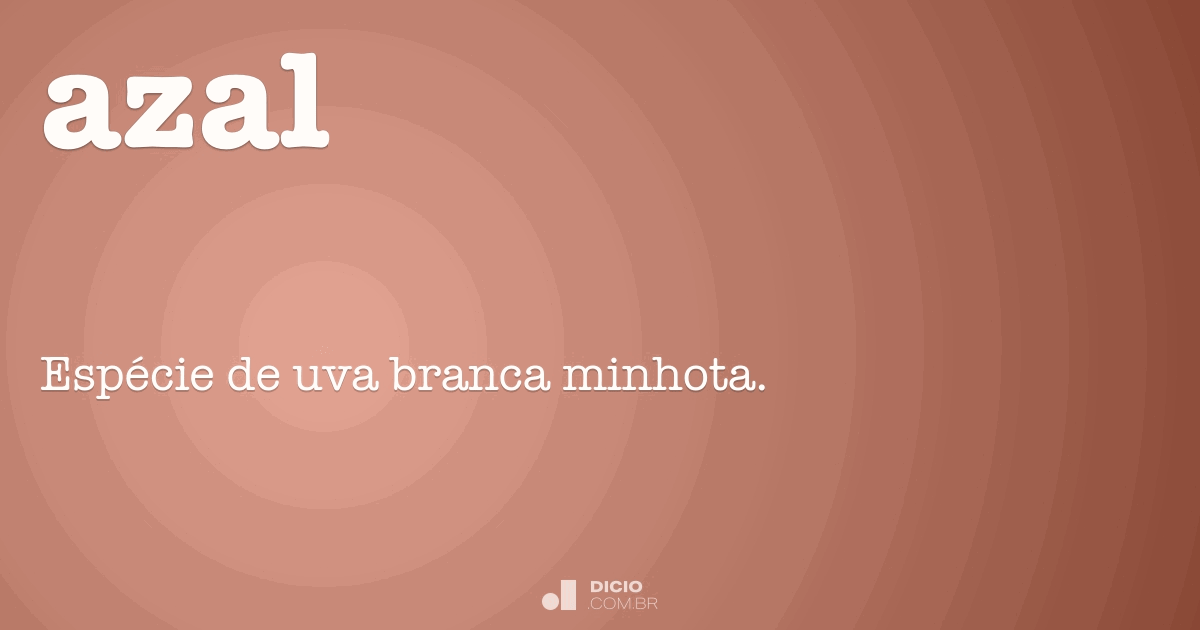 Azal - Dicio, Dicionário Online de Português