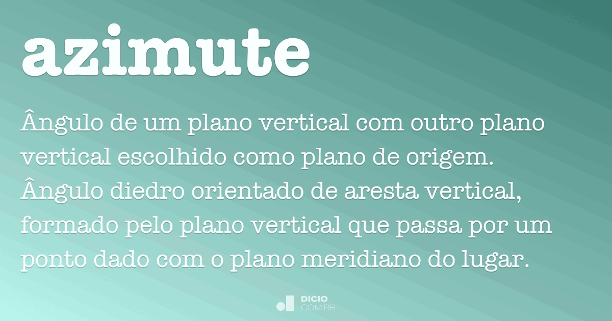 Azimute - Dicio, Dicionário Online de Português