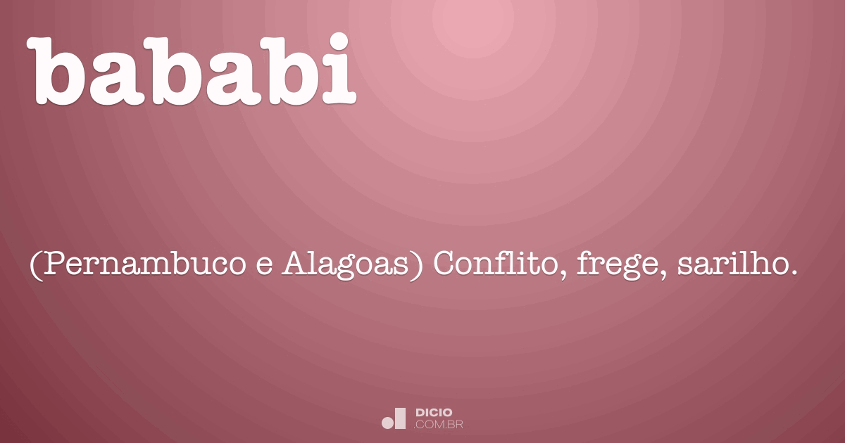 Bababi - Dicio, Dicionário Online de Português