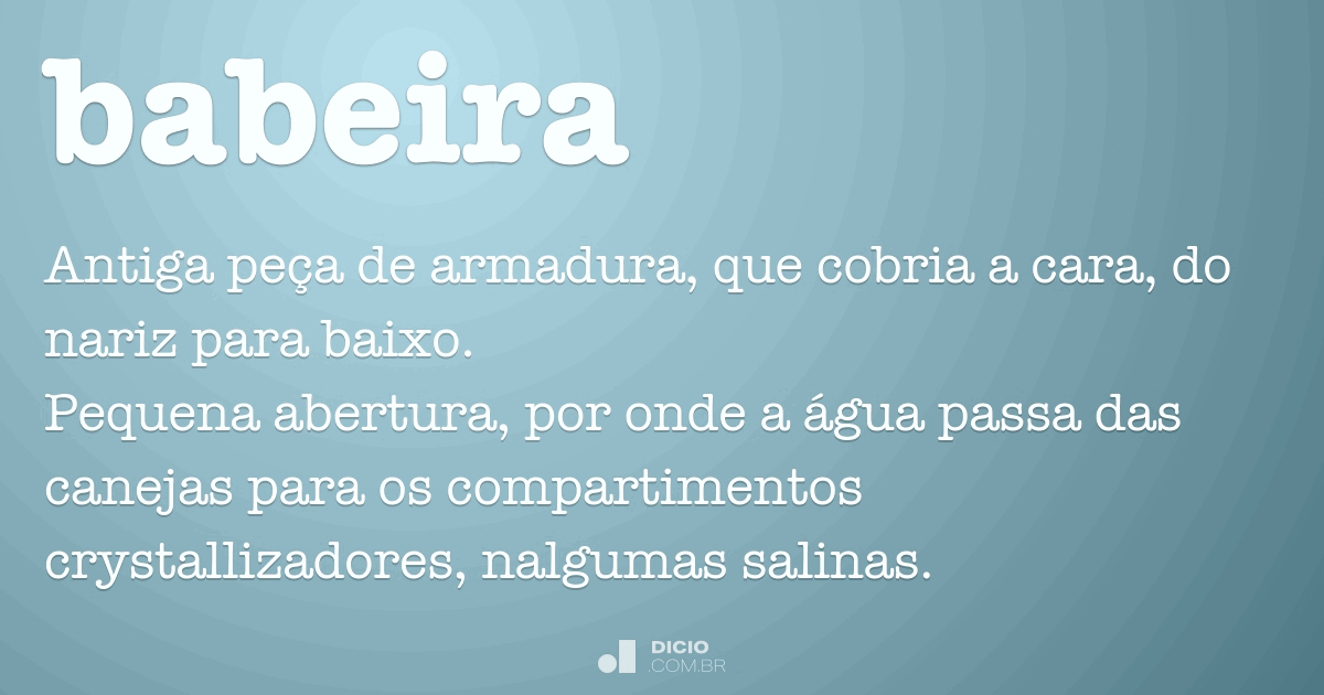 Babeira - Dicio, Dicionário Online de Português