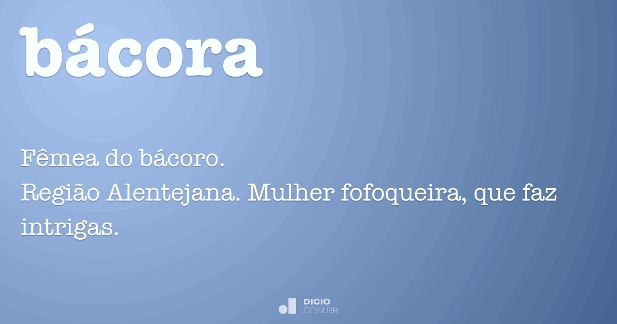 Bácora - Dicio, Dicionário Online de Português