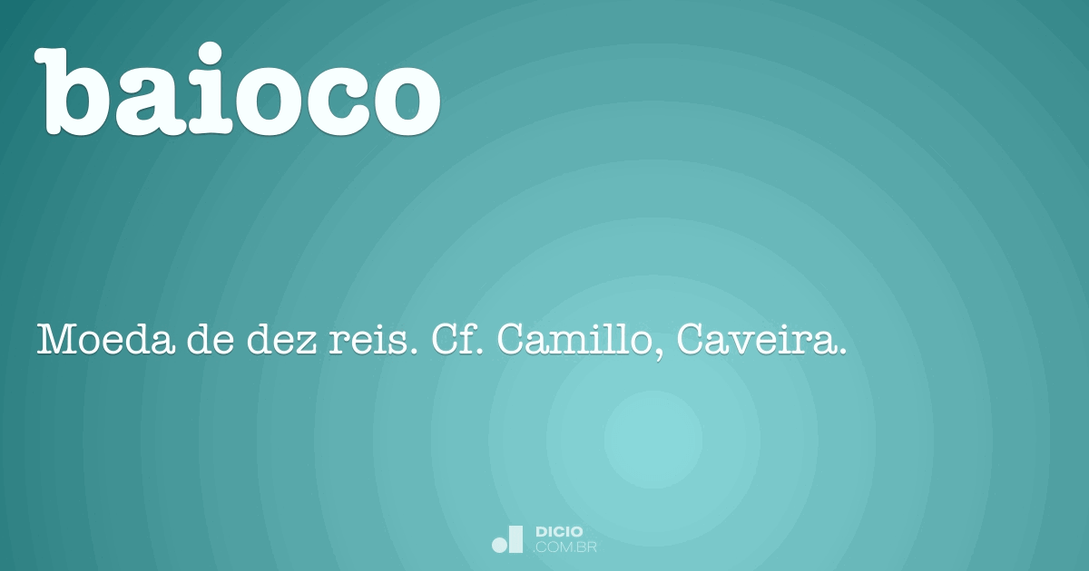 Baioco - Dicio, Dicionário Online de Português