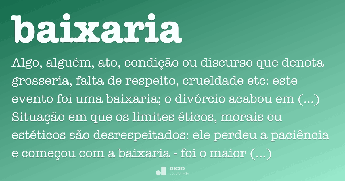 Baixaria - Dicio, Dicionário Online de Português
