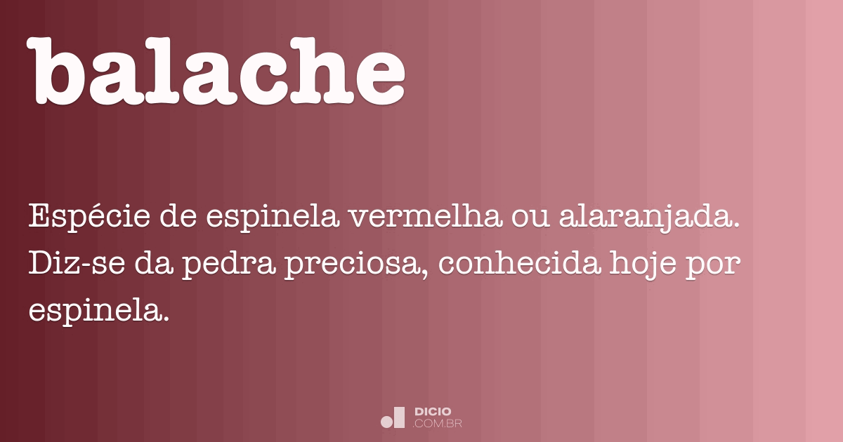 Balache - Dicio, Dicionário Online de Português
