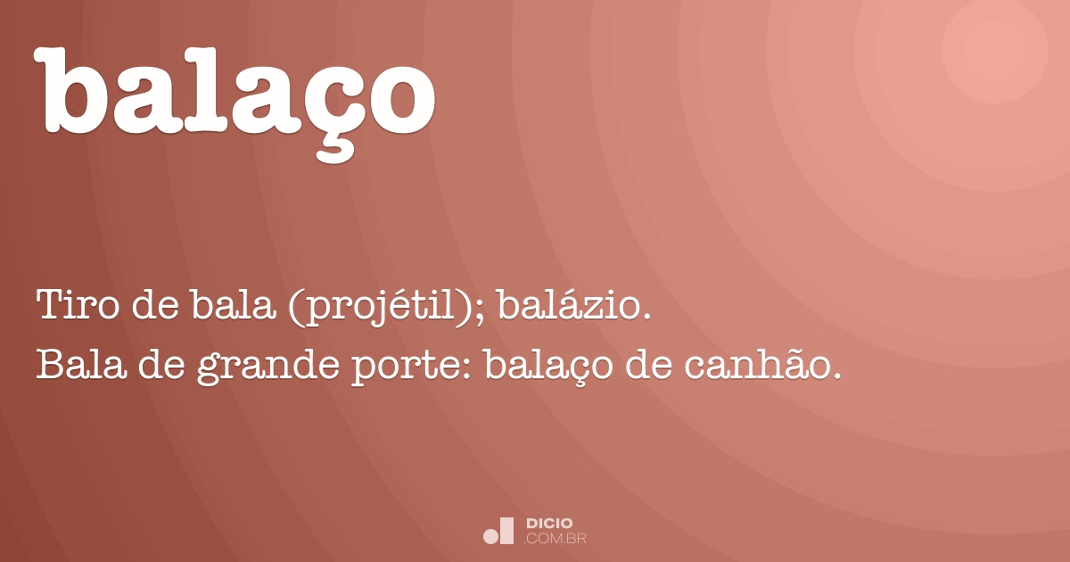 Balaço - Dicio, Dicionário Online de Português