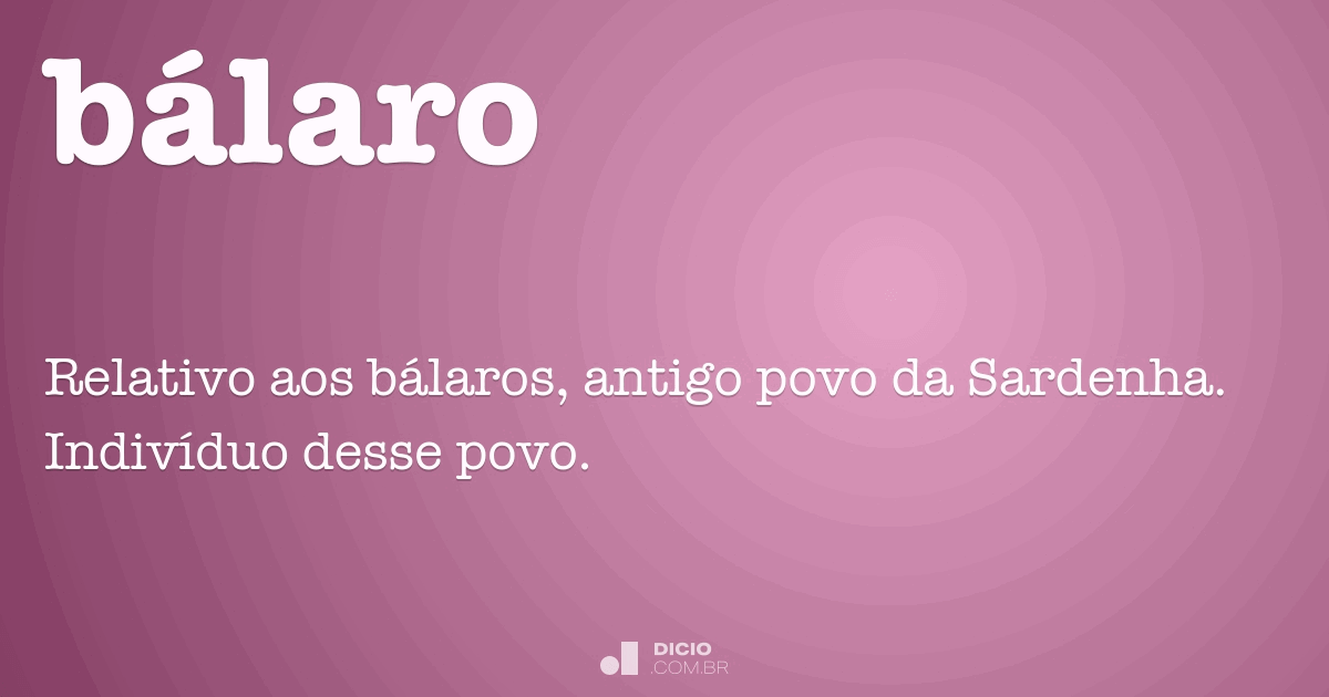 Bálaro - Dicio, Dicionário Online de Português