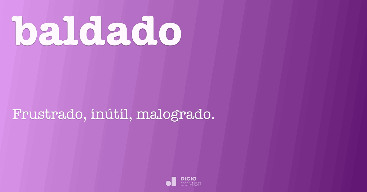 Baldado - Dicio, Dicionário Online de Português
