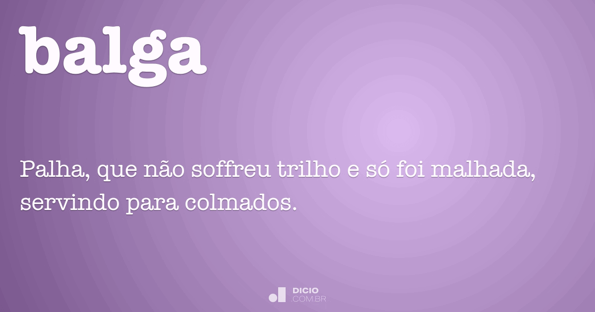 Balga - Dicio, Dicionário Online de Português