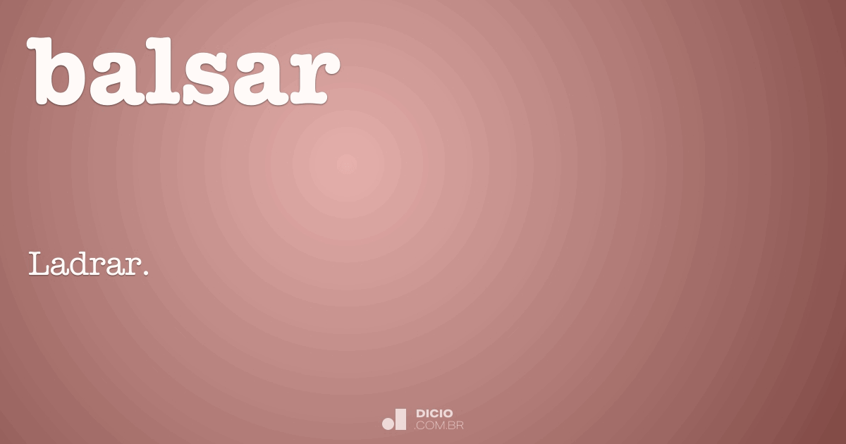 Balsar - Dicio, Dicionário Online de Português