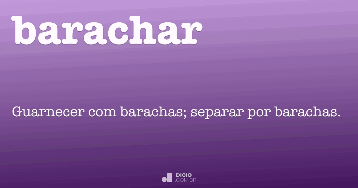 Barachar - Dicio, Dicionário Online de Português