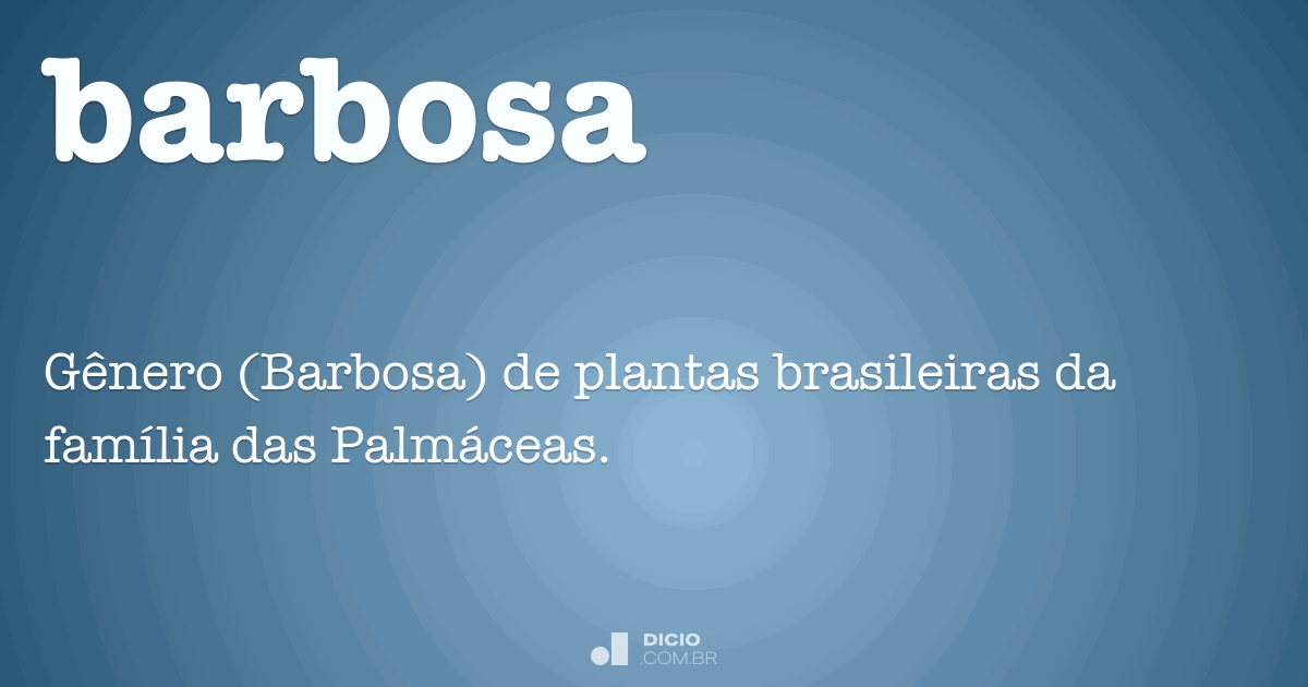 Barbosa - Dicio, Dicionário Online de Português