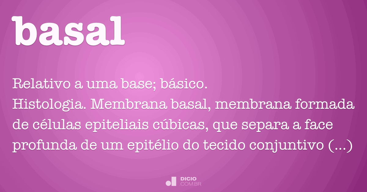 Basal - Dicio, Dicionário Online de Português