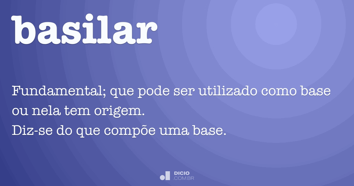 Basilar - Dicio, Dicionário Online de Português