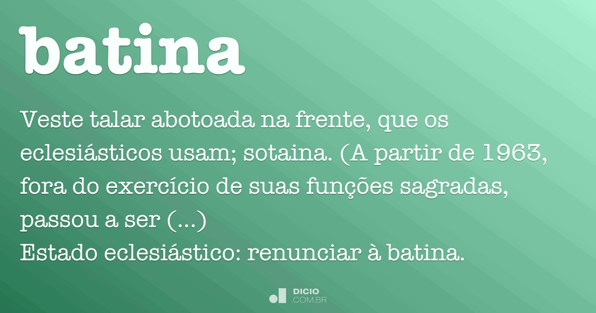 Batina - Dicio, Dicionário Online de Português