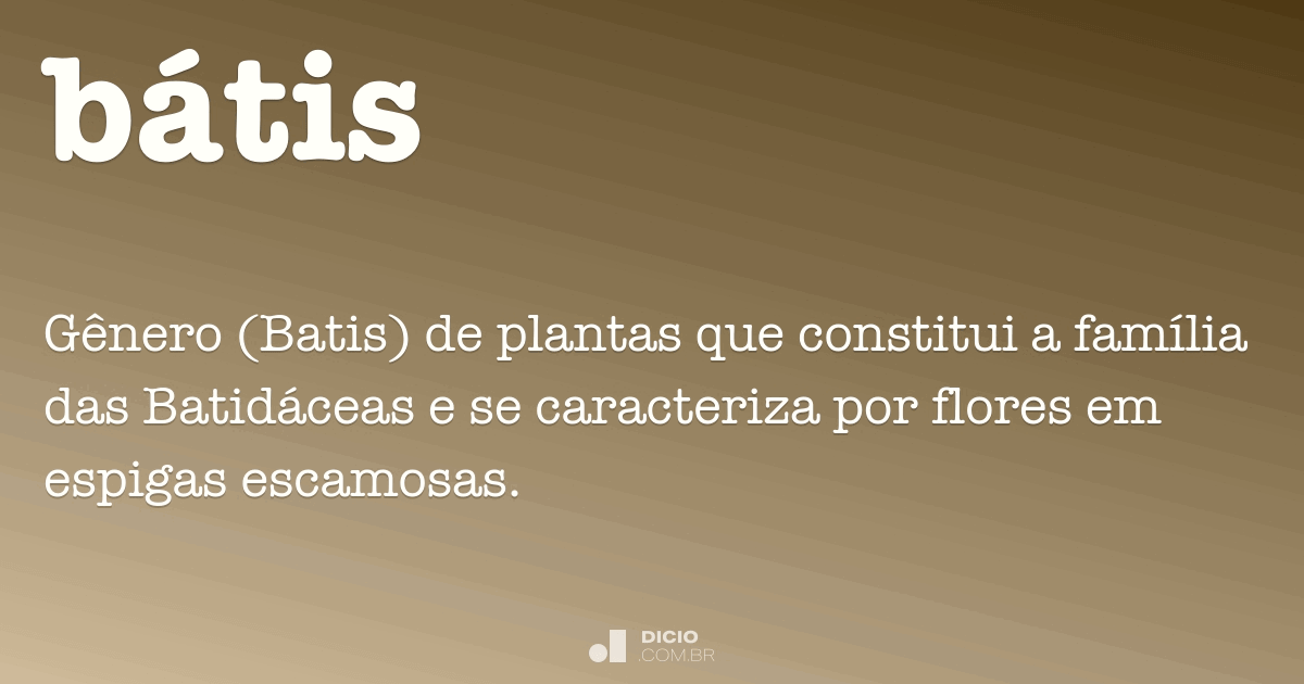 Bátis - Dicio, Dicionário Online de Português