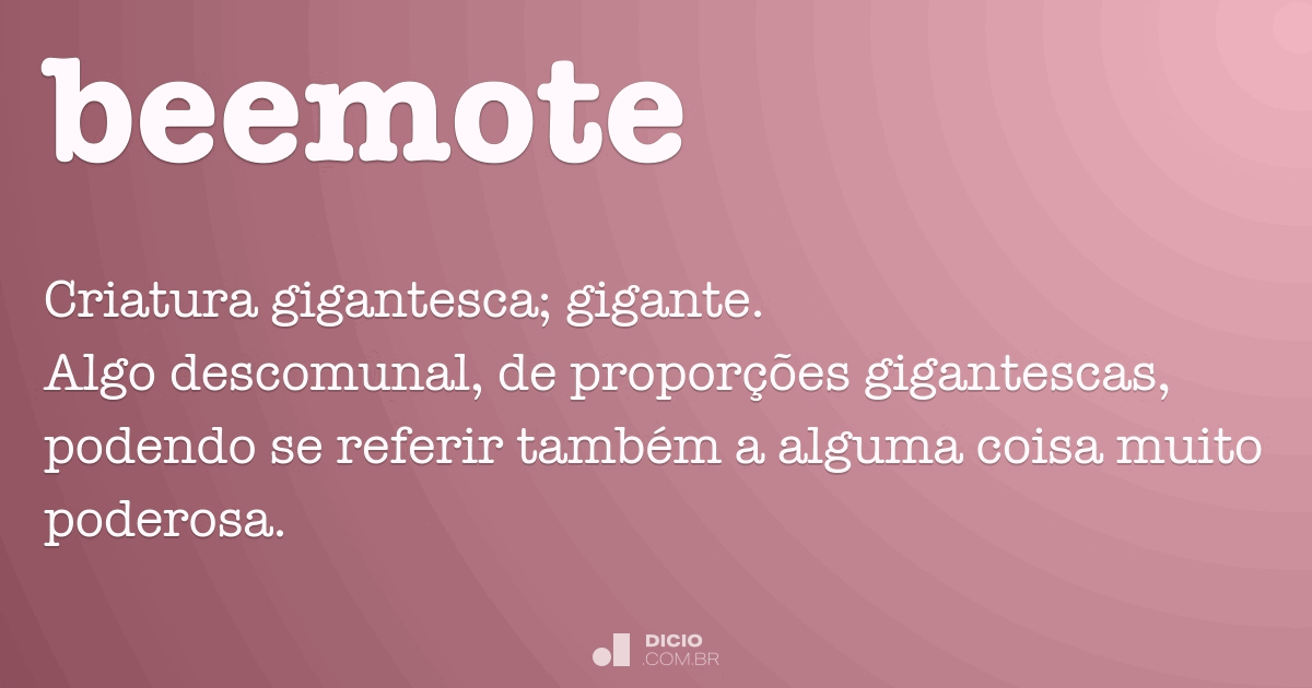 Beemote - Dicio, Dicionário Online de Português