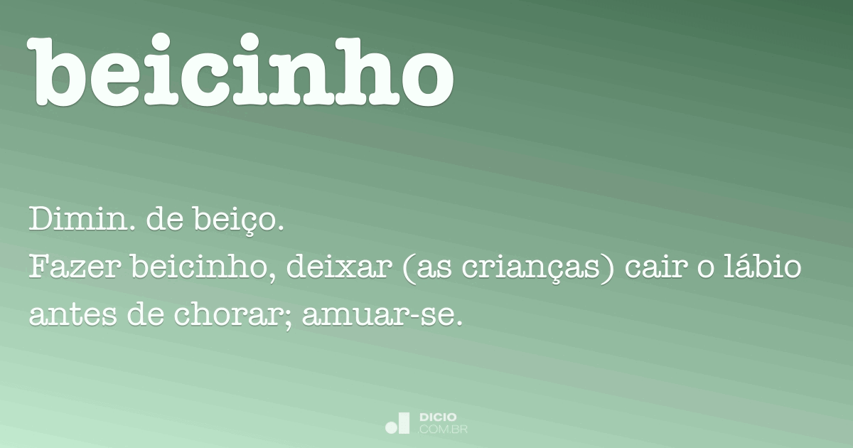 Beicinho - Dicio, Dicionário Online de Português