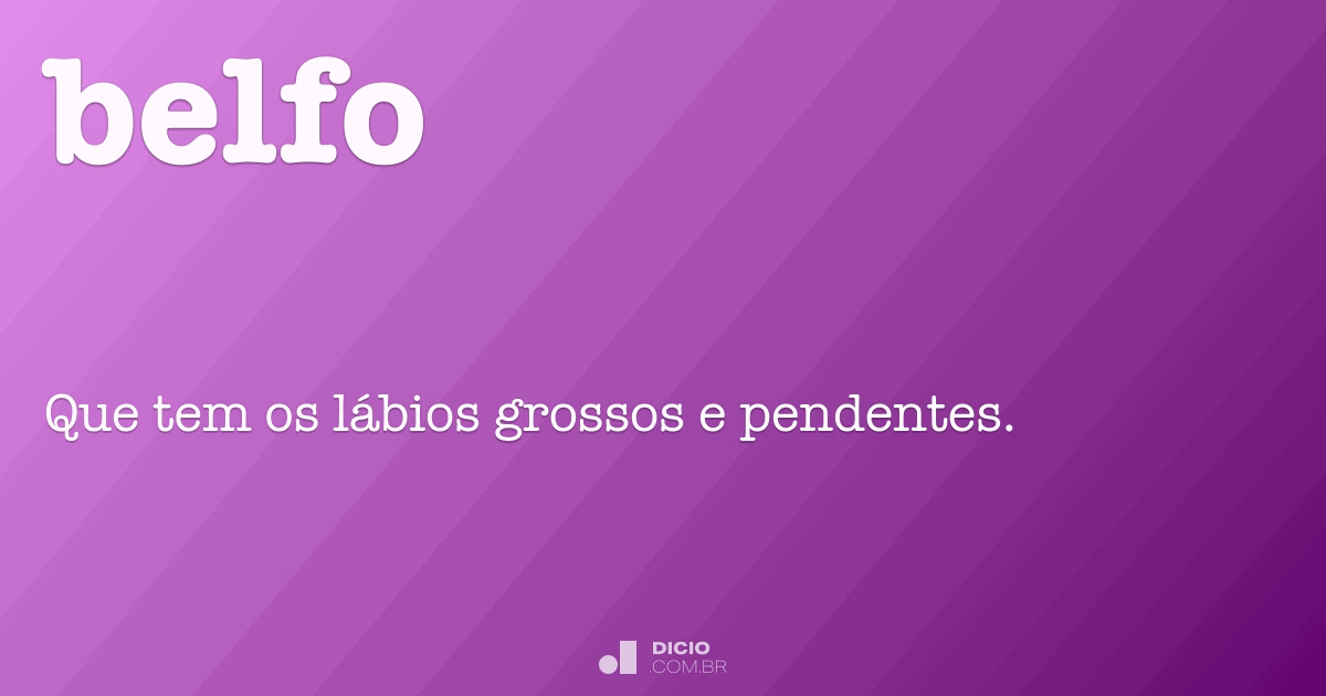 Belfo - Dicio, Dicionário Online de Português