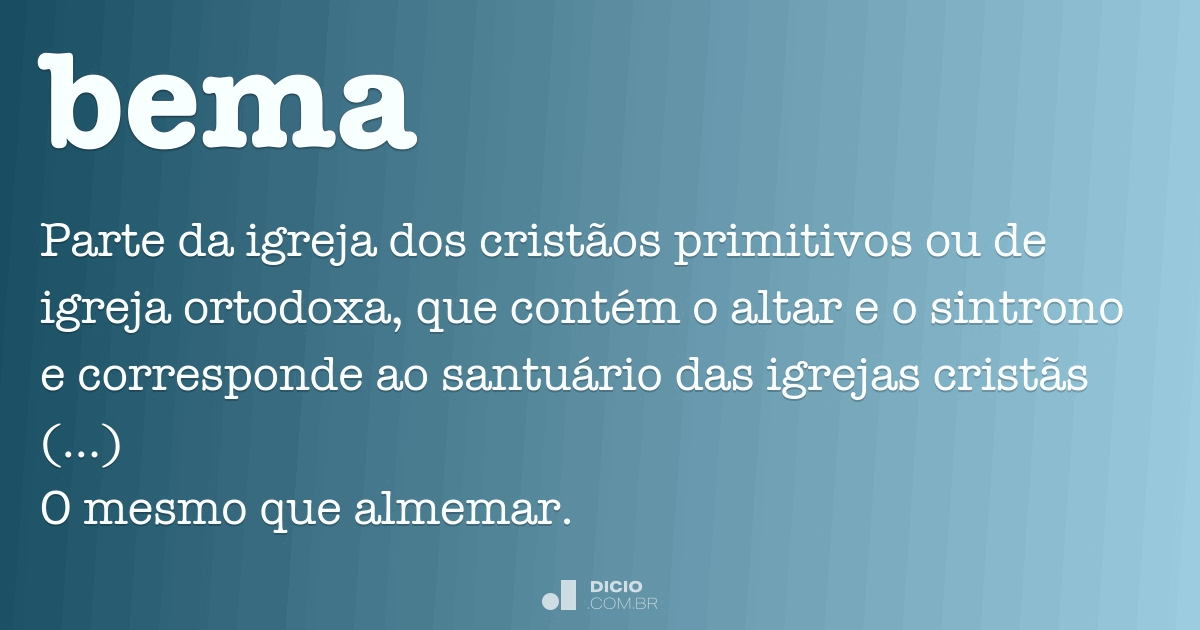 Bema - Dicio, Dicionário Online de Português